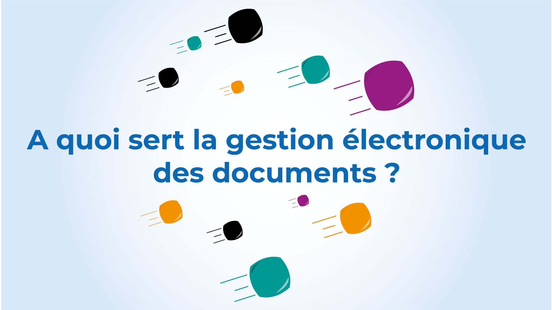 À quoi sert la gestion électronique des documents (GED)