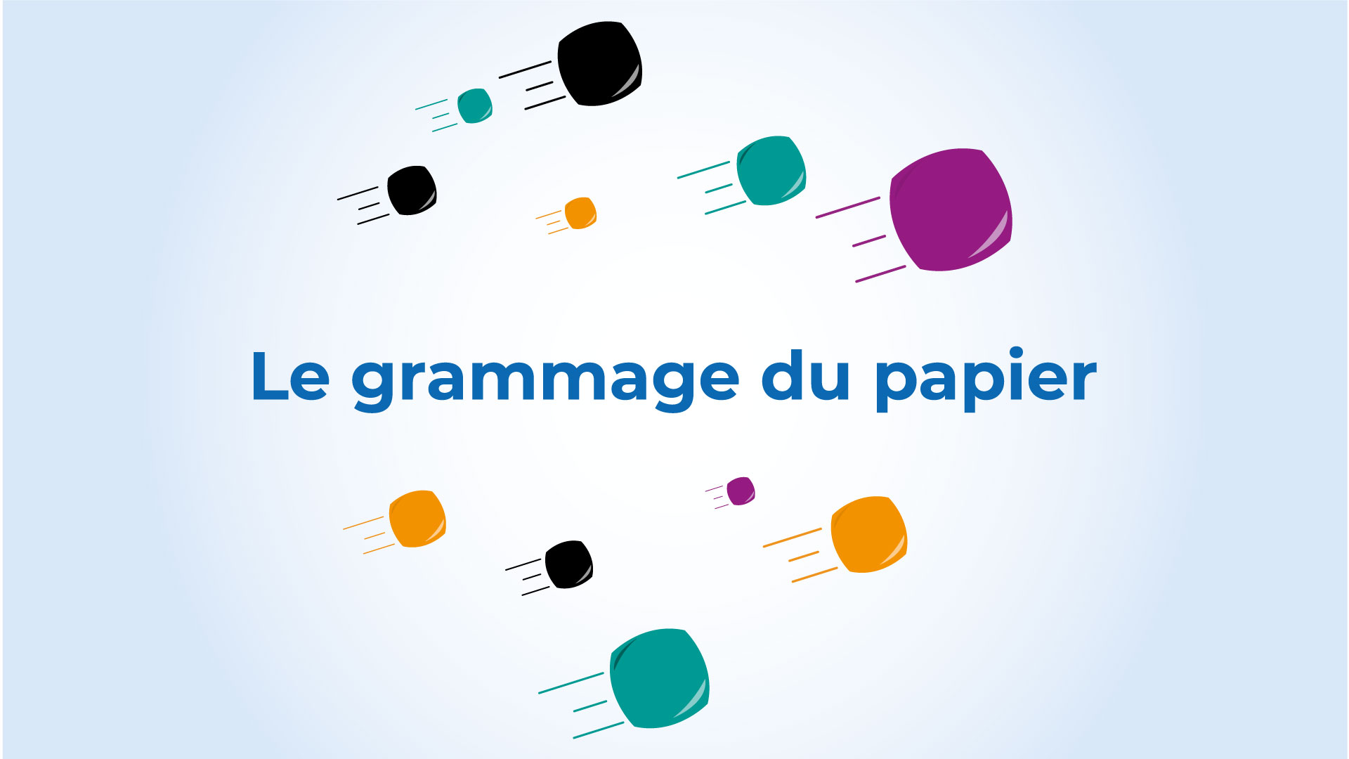 Le grammage du papier - Impression - Graphic Procédé Le grammage du papier - Impression - Graphic Procédé